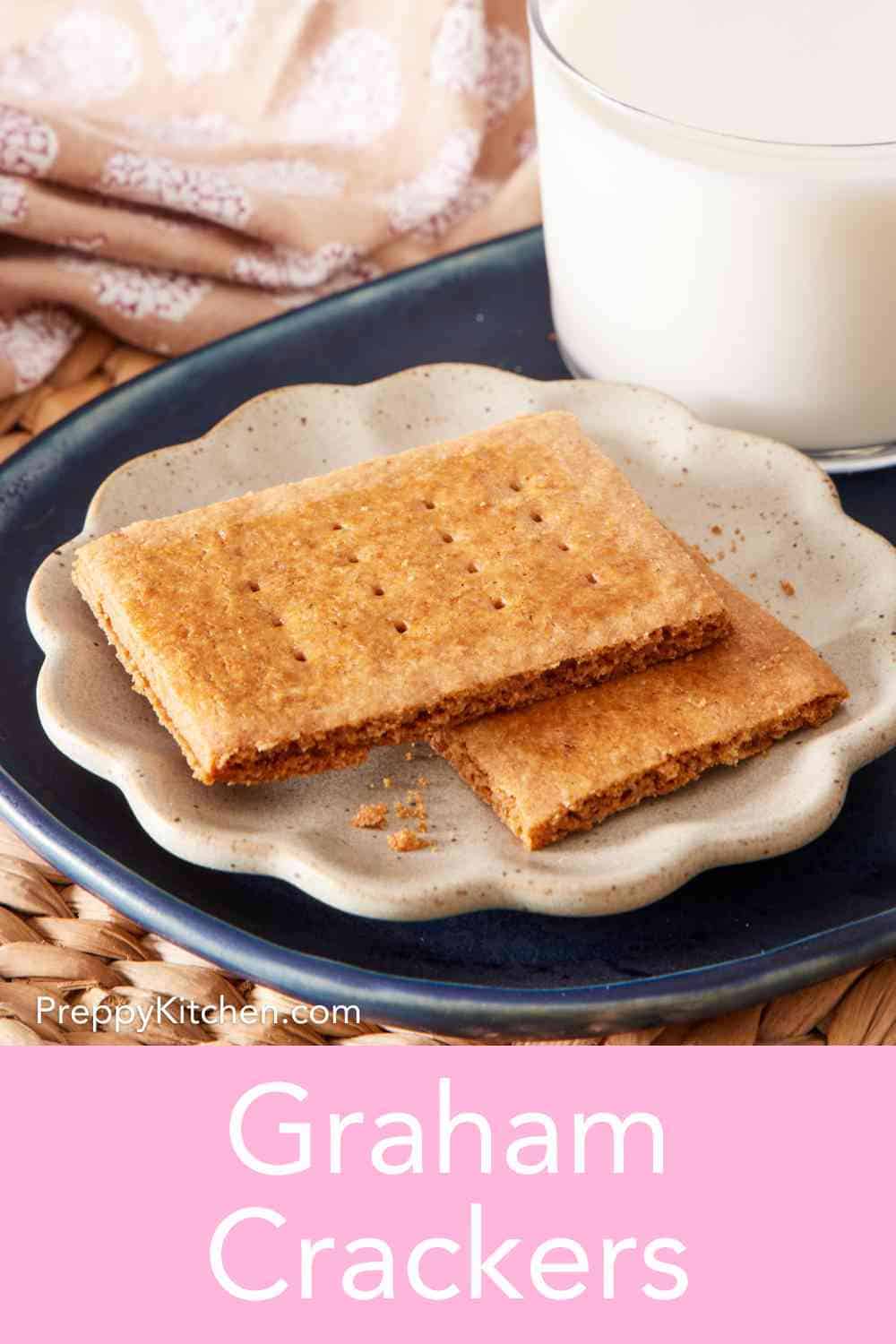 Homemade Graham Crackers Recipe - Preppy Kitchen