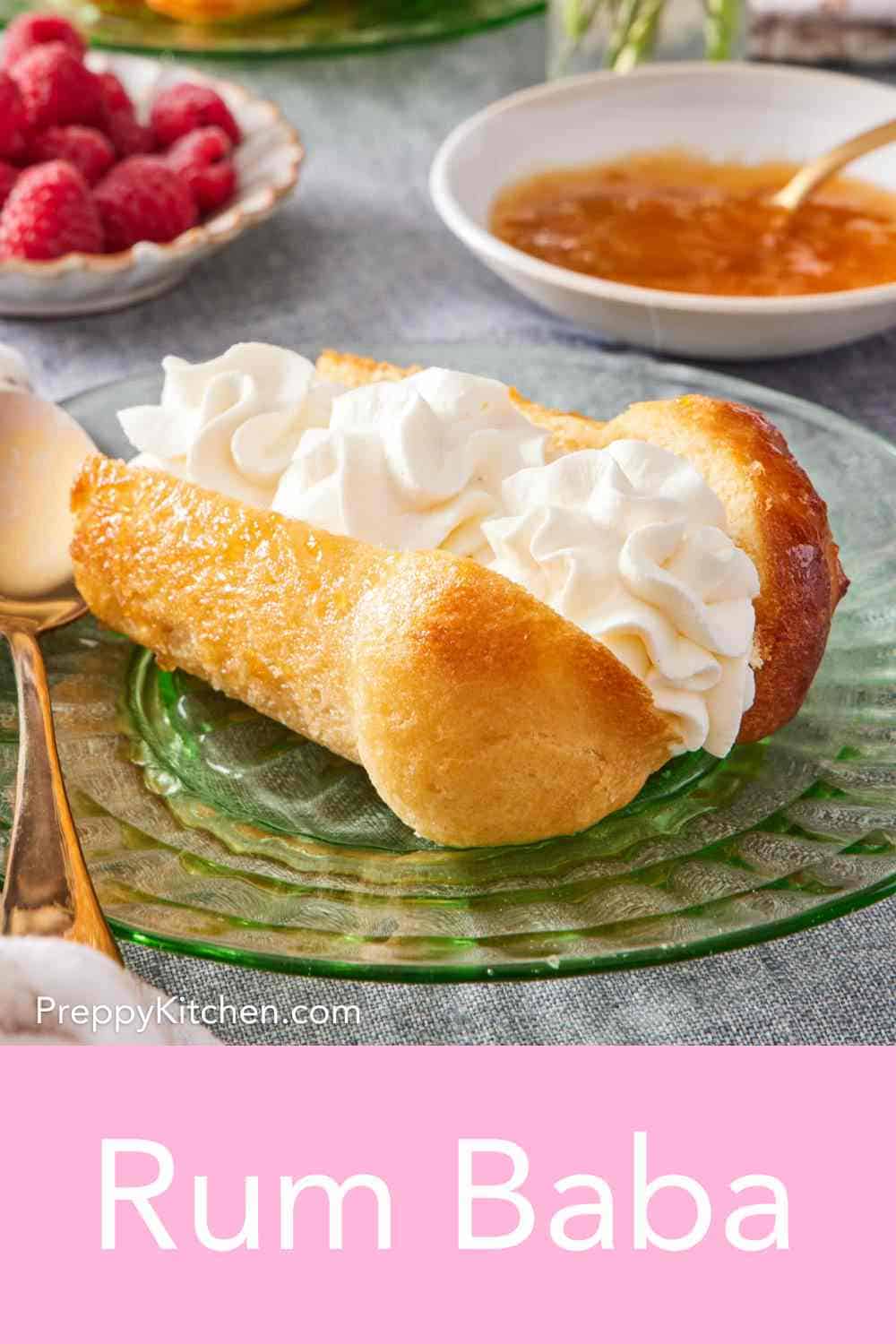 Rum Baba Recipe (Baba au Rhum) - Preppy Kitchen