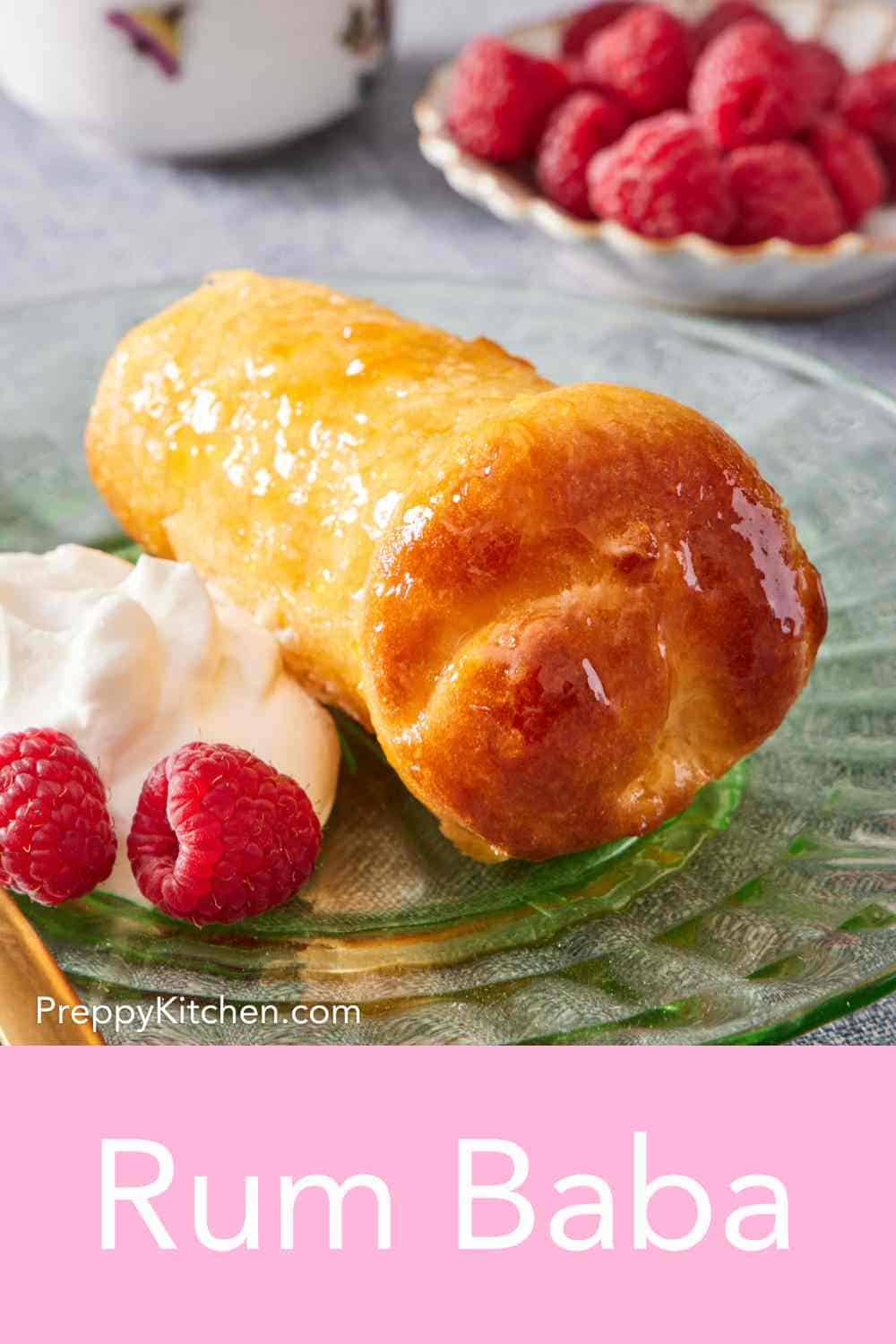 Rum Baba Recipe (Baba au Rhum) - Preppy Kitchen