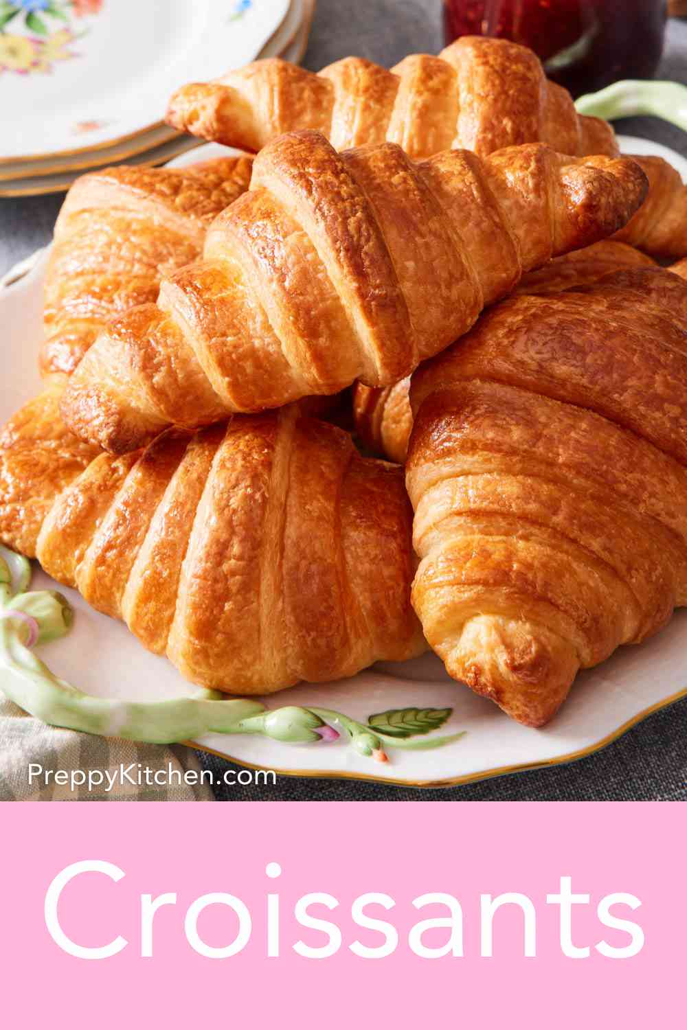 Flaky Homemade Croissants (Step-by-Step with Tips) - Preppy Kitchen