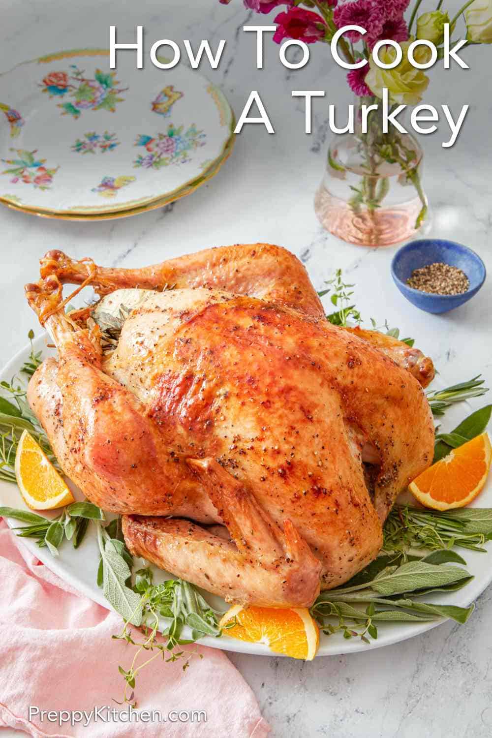 How To Cook A Turkey (Juicy, Crispy Skin) - Preppy Kitchen