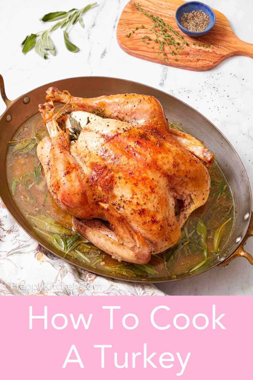 How To Cook A Turkey (Juicy, Crispy Skin) - Preppy Kitchen