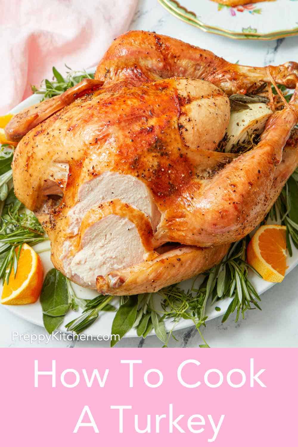 How To Cook A Turkey (Juicy, Crispy Skin) - Preppy Kitchen