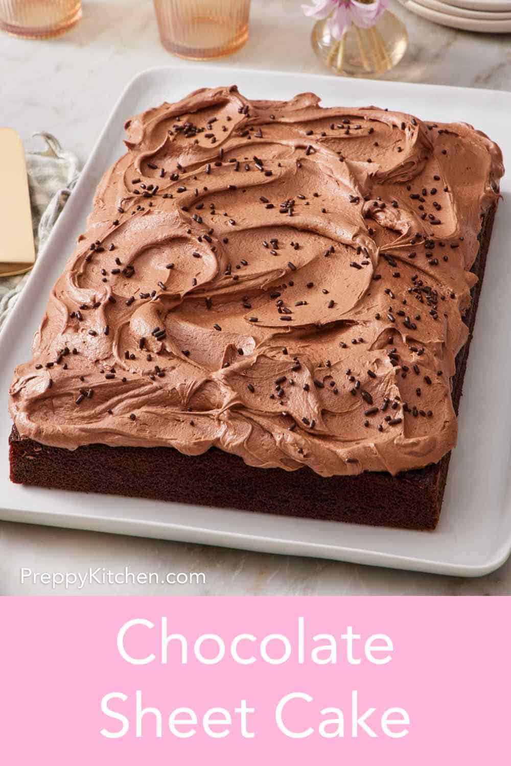 Best Chocolate Sheet Cake - Preppy Kitchen